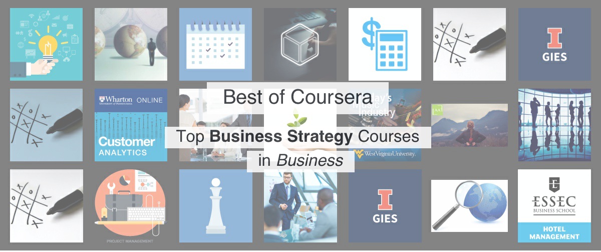 Top 26 Coursera Business Strategy courses by Reddit Upvotes | Reddsera