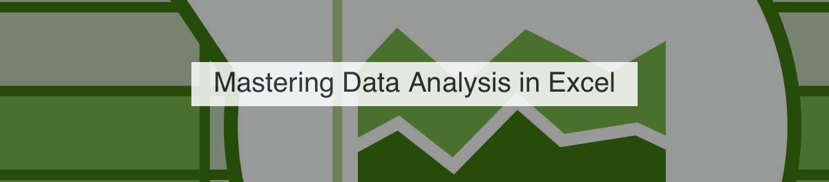 Reddit comments on "Mastering Data Analysis in Excel" Coursera course | Reddsera