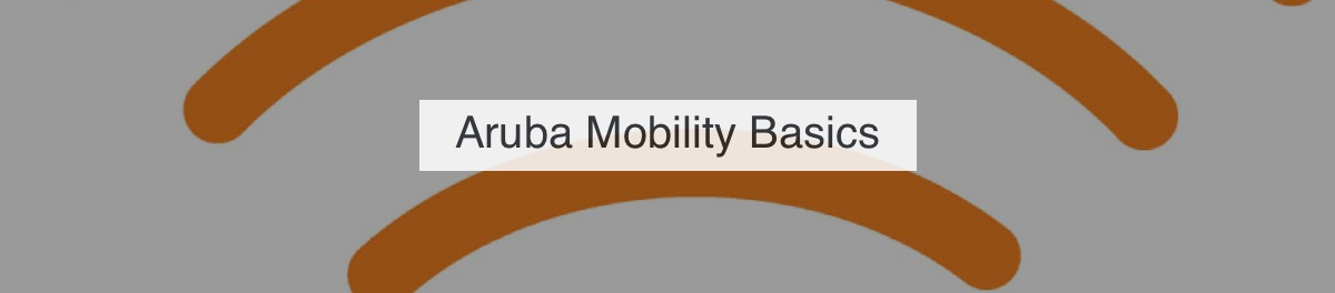 Reddit comments on "Aruba Mobility Basics" Coursera course | Reddsera