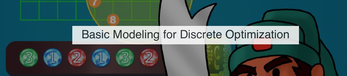 Reddit comments on "Basic Modeling for Discrete Optimization" Coursera course | Reddsera