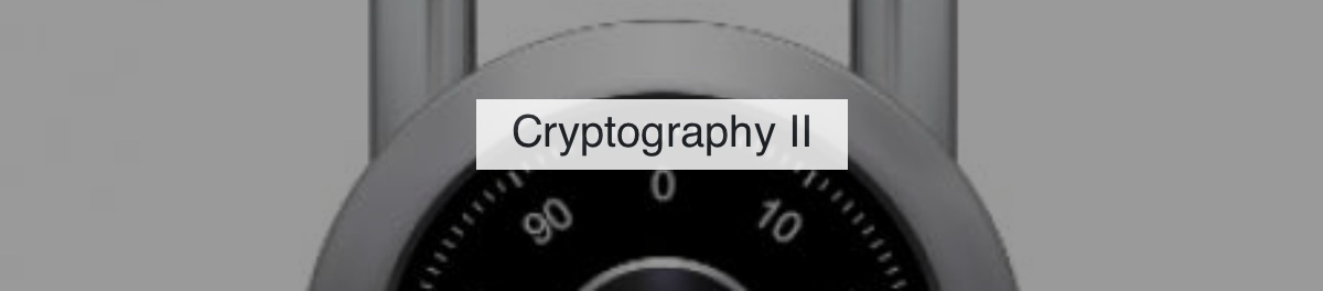 Reddit comments on "Cryptography II" Coursera course | Reddsera
