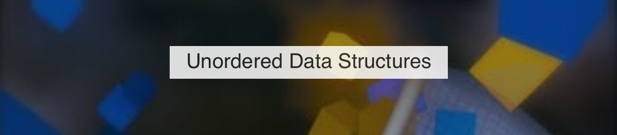 Reddit comments on "Unordered Data Structures" Coursera course | Reddsera