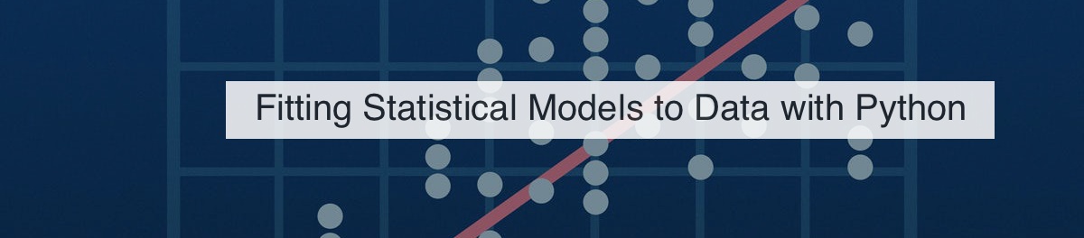 Reddit comments on "Fitting Statistical Models to Data with Python" Coursera course | Reddsera