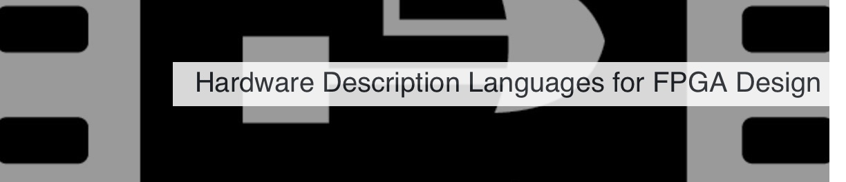 Reddit comments on "Hardware Description Languages for FPGA Design" Coursera course | Reddsera